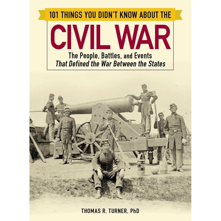 101 Things You Didn't Know about the Civil War – The Mark Twain Store